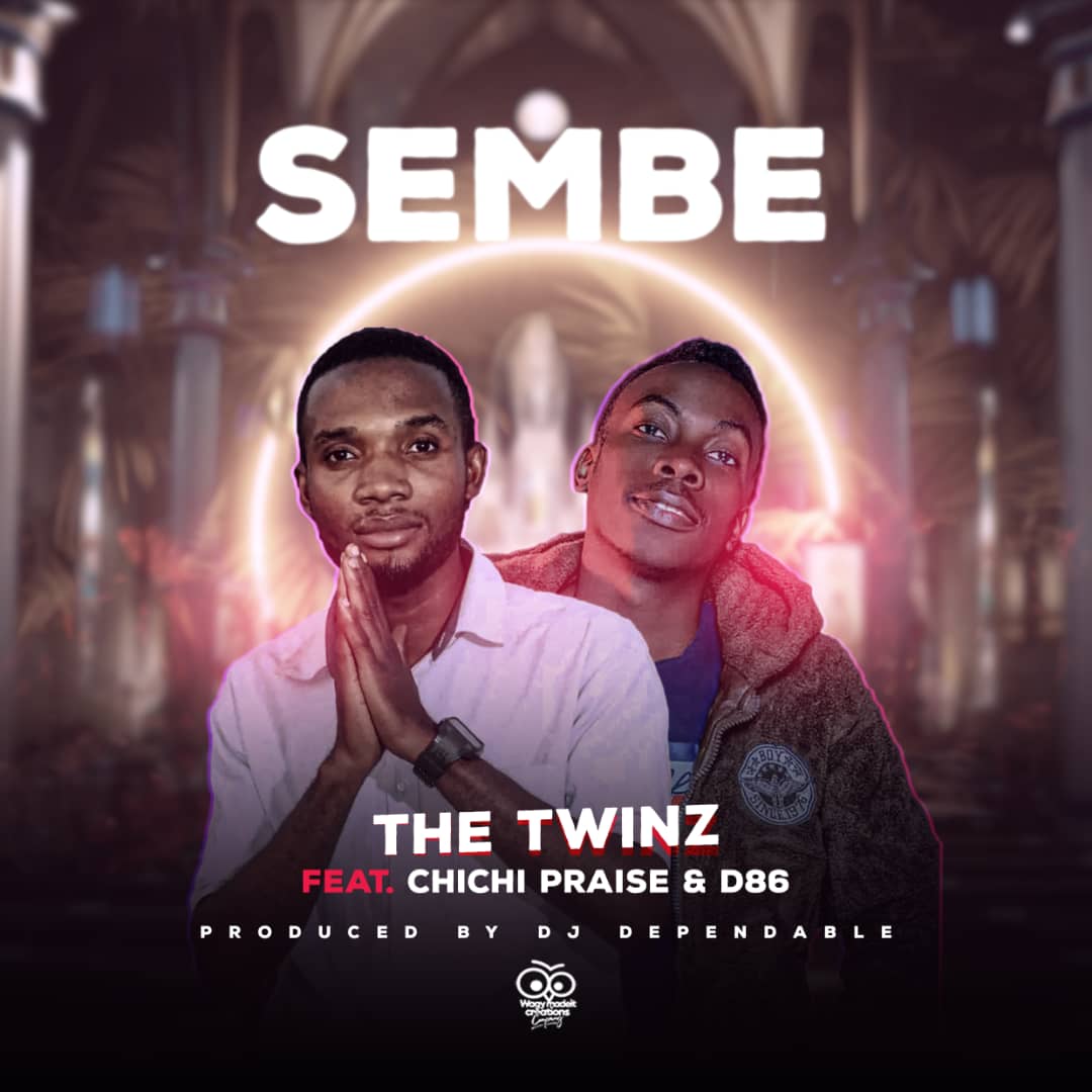 The Twinz Ft. Chichi Praise & D86 - Sembe - Zambianplay